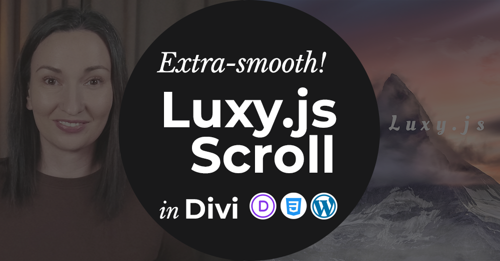 Extra-Smooth Scroll Effect in Divi with Luxy.js (With Code Snippets)